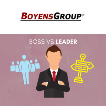Boss vs. Leader - The Boyens Group